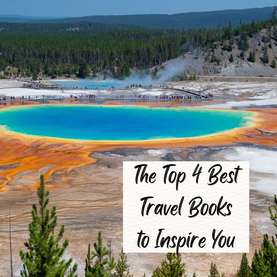 4 of the Best Travel Books to Inspire You - Forever Traveling