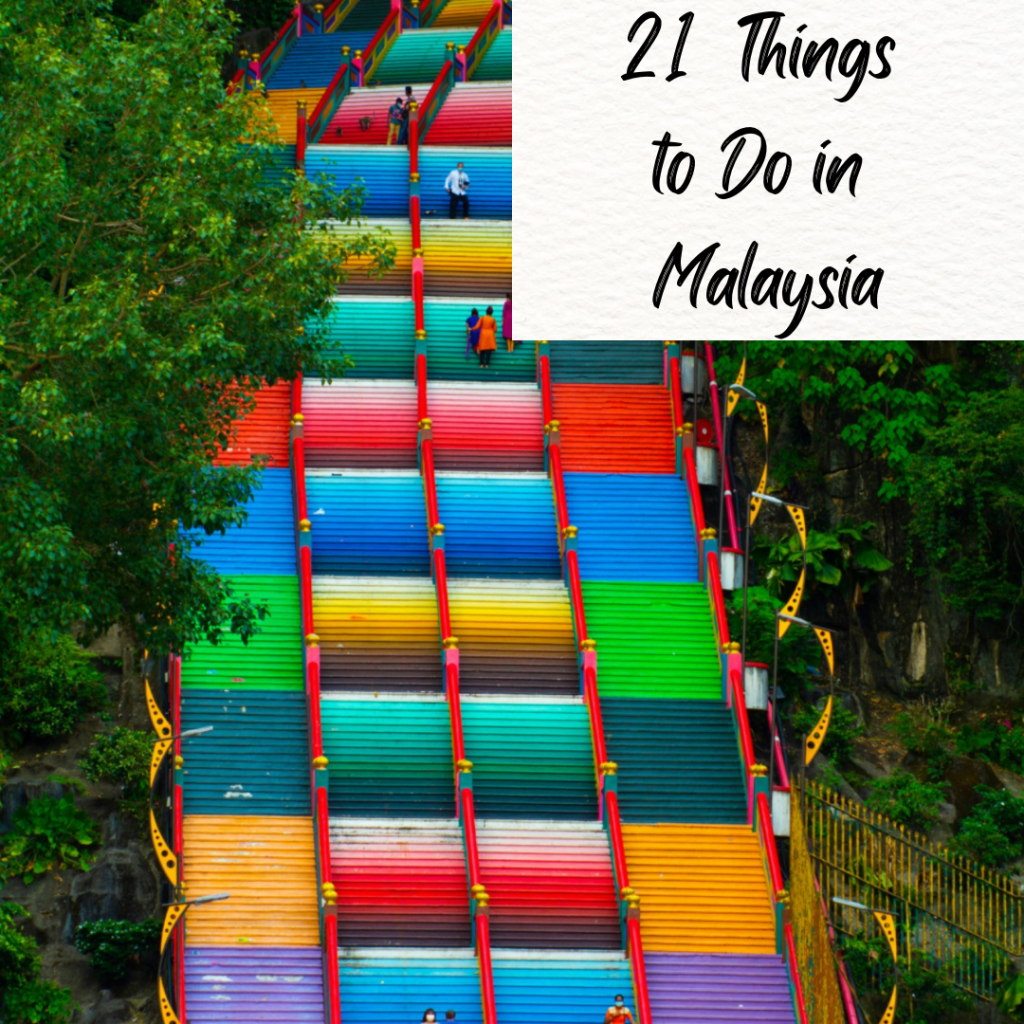 21 Things to Do in Malaysia - Forever Traveling