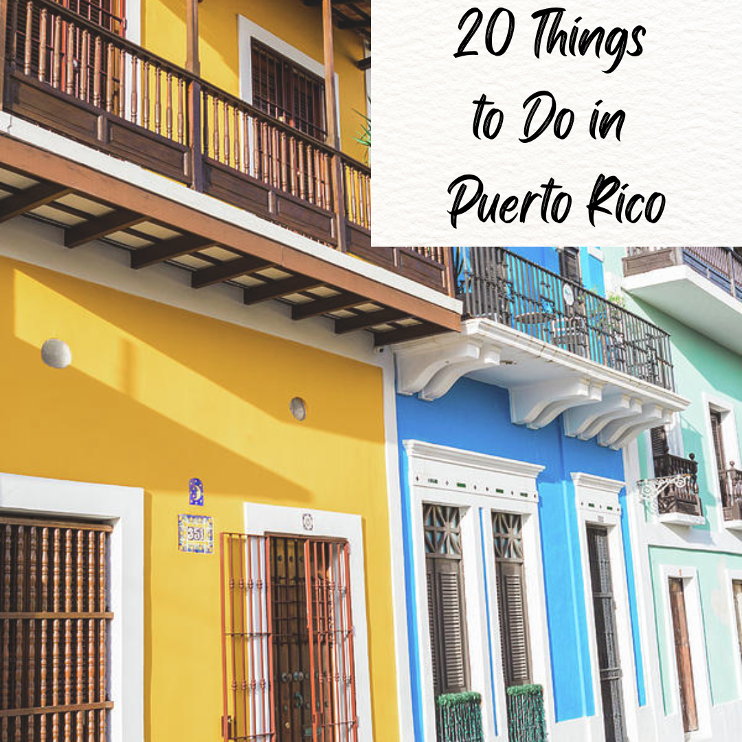 20 Things to Do in Puerto Rico - Forever Traveling