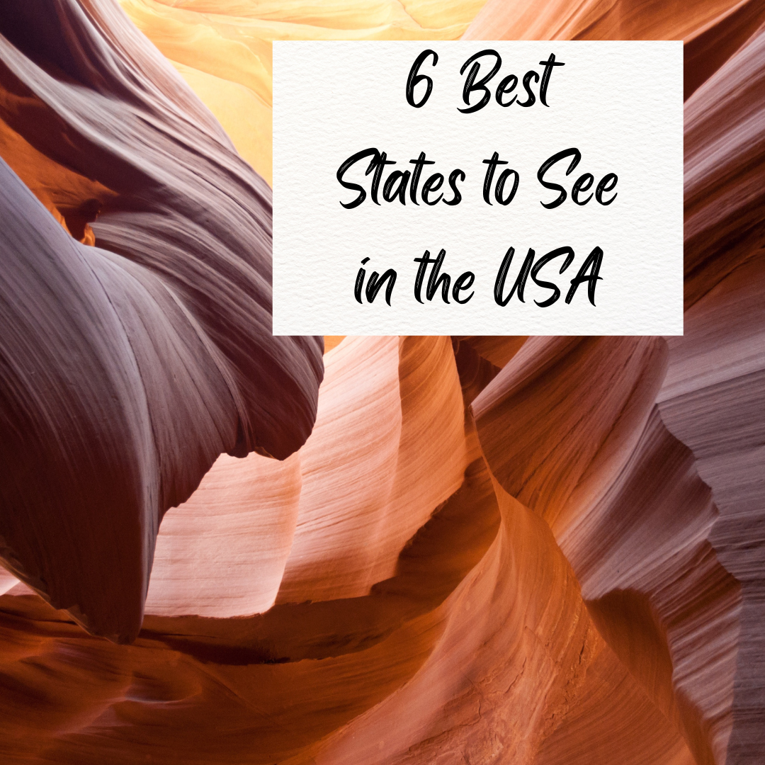6 Best States to See in the USA - Forever Traveling