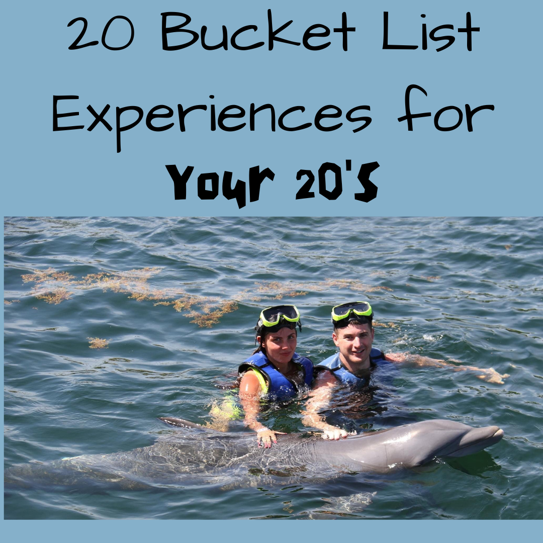 20 Bucket List Experiences for Your 20's - Forever Traveling